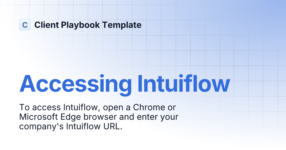 Accessing Intuiflow | Client Playbook Template